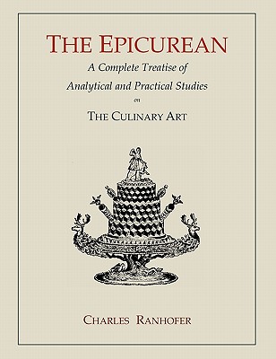 The Epicurean: A Complete Treatise of
