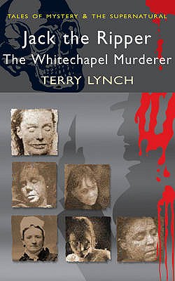 Jack the Ripper: The Whitechapel