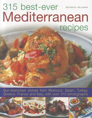 315 Best-Ever Mediterranean Recipes: