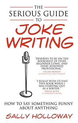 Serious Guide to Joke Writing: How to