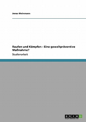 Raufen Und K Mpfen - Eine Gewaltpr