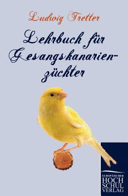 Lehrbuch F R Gesangskanarienz