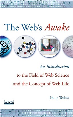 The Web'S Awake: An Introduction To The