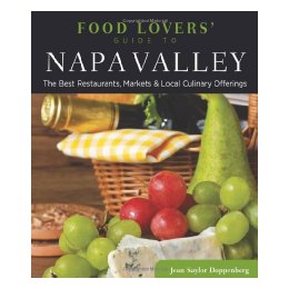 Food Lovers' Guide to Napa Valley: Th
