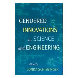 Gendered Innovations in Science and