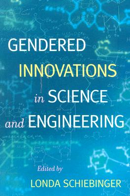 Gendered Innovations in Science and