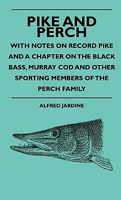 Pike and Perch - With Notes on Record