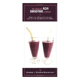The Ultimate Acai Smoothie Cookbook:
