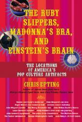 The Ruby Slippers, Madonna's Bra, and