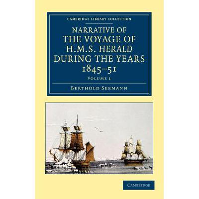 Narrative of the Voyage of HMS Herald during the Years 1845-51 under the Command of Captain He...