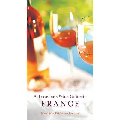 A Traveller's Wine Guide to France