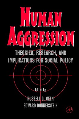 Human Aggression: Theories, Research,
