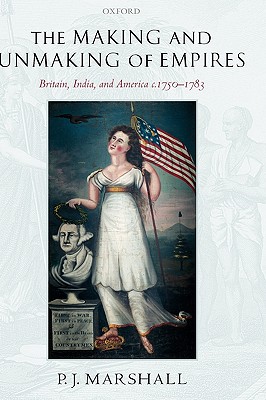 The Making and Unmaking of Empires: Britain,