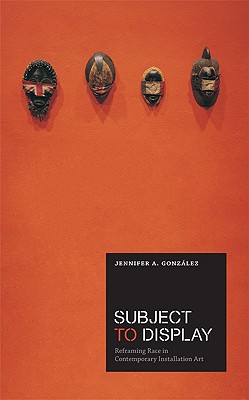 Subject to Display: Reframing Race i