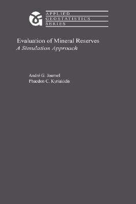 Evaluation of Mineral Reserves: A
