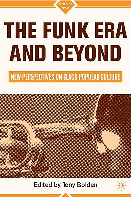 The Funk Era and Beyond: New