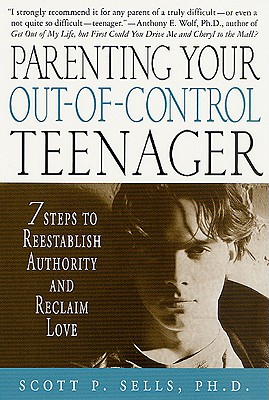 Parenting Your Out-Of-Control Teenager: