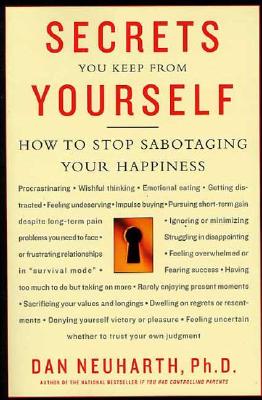 Secrets You Keep from Yourself: How to