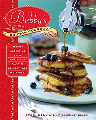 Bubby's Brunch Cookbook: Recipes and