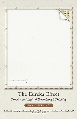 The Eureka Effect: The Art and Logic of