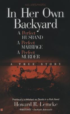 In Her Own Backyard: A Perfect Husband,