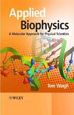 Applied Biophysics - A Molecul