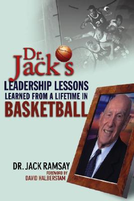 Dr. Jack'S Leadership Lessons Learned