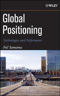 Global Positioning: Technologies And