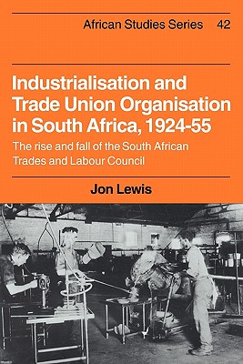 Industrialisation and Trade Unio