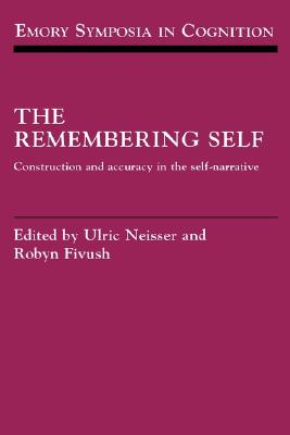 The Remembering Self: Construction and