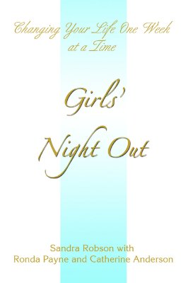 Girls' Night Out: Changing Your Life One