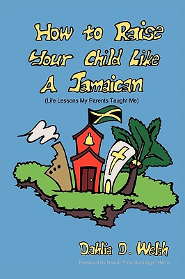 How to Raise Your Child Like a Jamaican