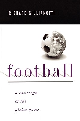 Football - A Society Of The Global