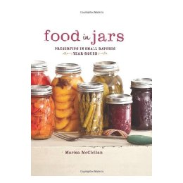 Food in Jars: Preserving in Small