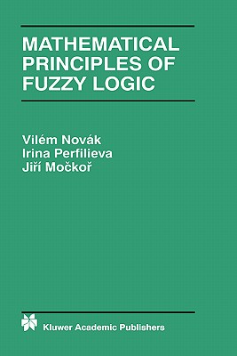 Mathematical Principles of Fuzzy