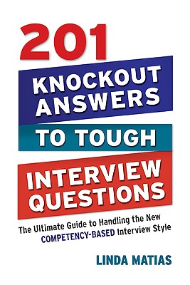 201 Knockout Answers to Tough Interview