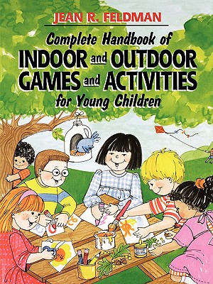 Complete Handbook Of Indoor And Outdoor