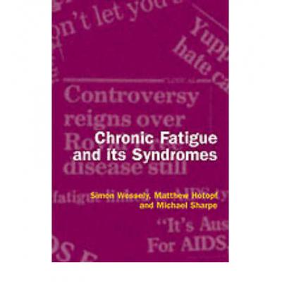 Chronic Fatigue and Its Syndromes