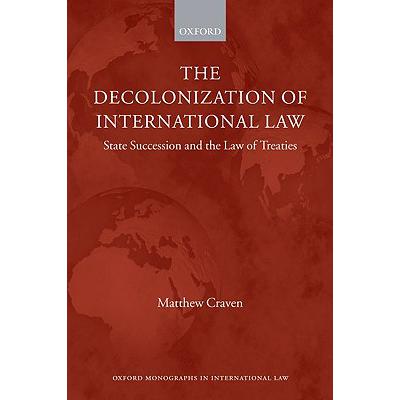 The Decolonization of International Law: Sta...