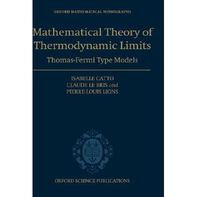 The Mathematical Theory of Thermodynamic Lim...