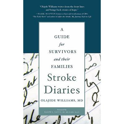 Stroke Diaries: A Guide for Survivors and Their Families