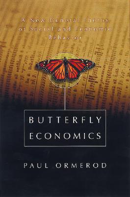 Butterfly Economics a New General Theory of Social and Economic Behavior