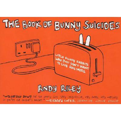 The Book of Bunny Suicides: Little Fluffy Ra...