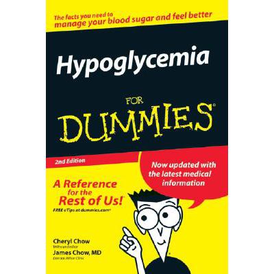 Hypoglycemia For Dummies, 2Nd Edition [Wiley公共健康]