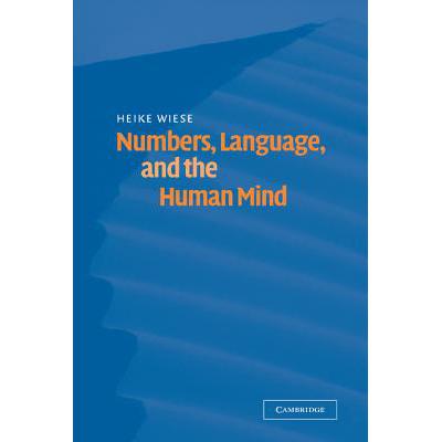 Numbers, Language, and the Human Mind