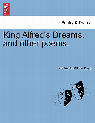 King Alfred's Dreams, and Other