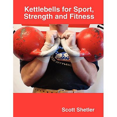 Kettlebells for Sport, Strength and Fitness