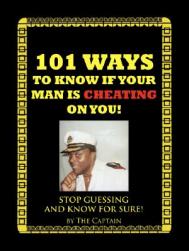 101 Ways to Know If Your Man Is Cheating