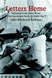 Letters Home: Memoirs of One Army Nurse