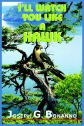 I'll Watch You Like a Hawk
